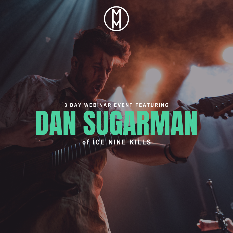 Dan Sugarman [15+ Hours] (of Ice Nine Kills) – musicmentorsonline